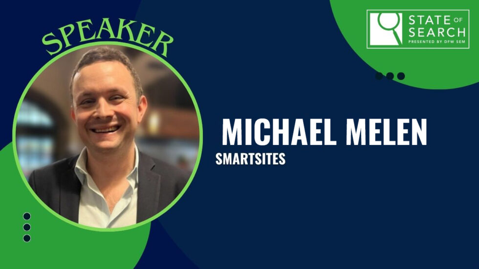 Michael Melen - State Of Search - Digital Marketing Community